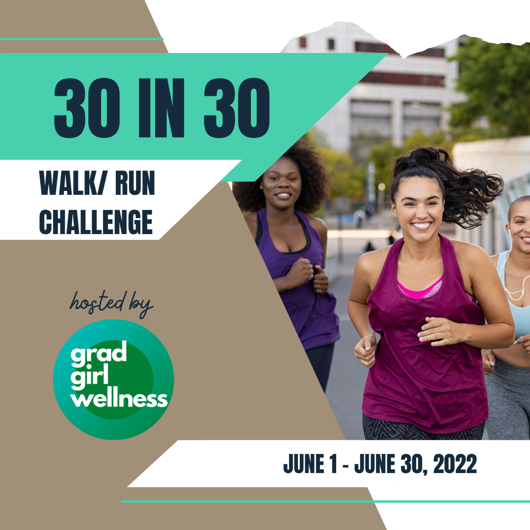 Join the 30 in 30 fitness challenge! – Grad Girl Wellness